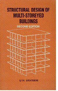 Structural design of multi-storeyed buildings by U.H. Varyani | Goodreads