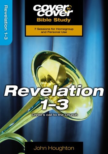 Revelation 1-3: Christ's Call to the Church (Cover to Cover Bible Study ...