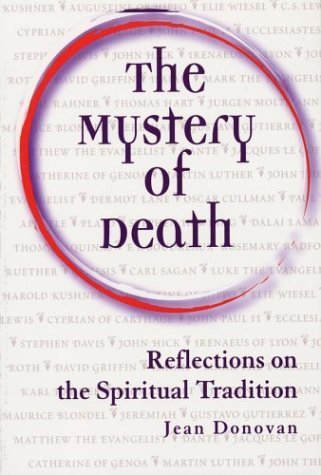 The Mystery of Death: Reflections on the Spiritual Tradition by Jean ...