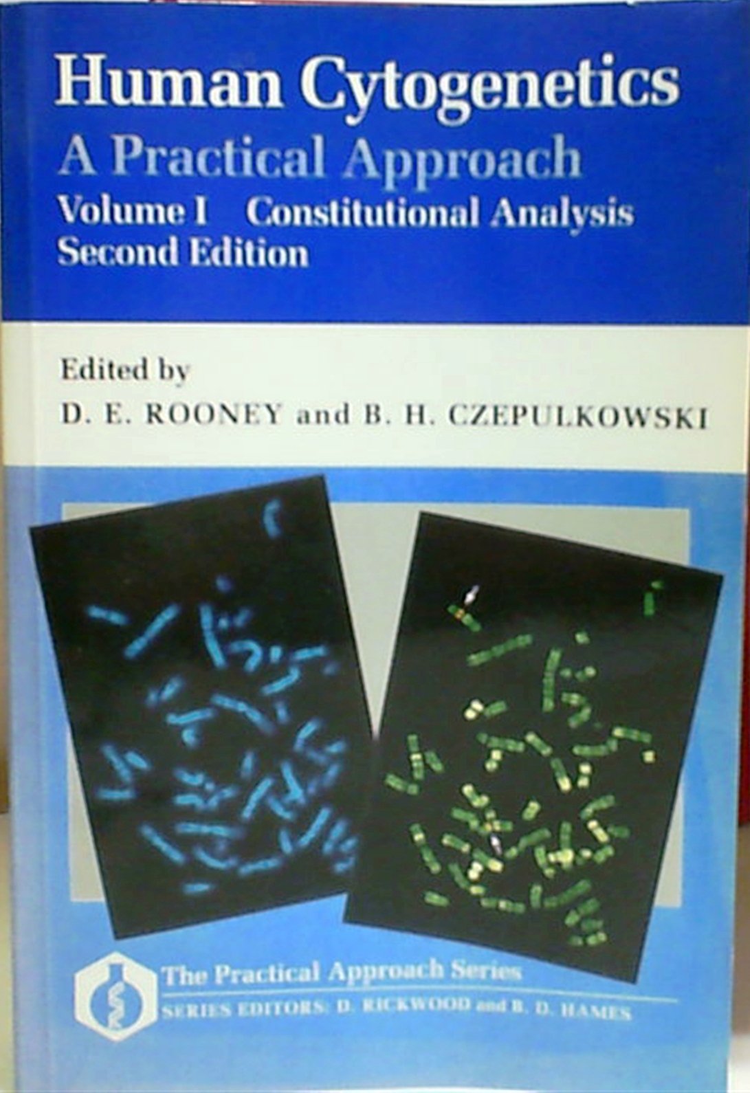 Human Cytogenetics: A Practical ApproachVolume I: Constitutional ...