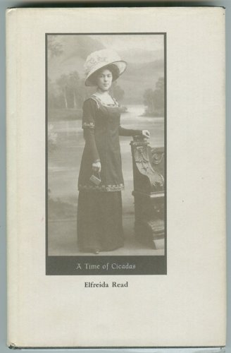 A Time of Cicadas by Elfreida Read | Goodreads