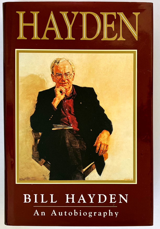 Hayden: An autobiography by Bill Hayden | Goodreads