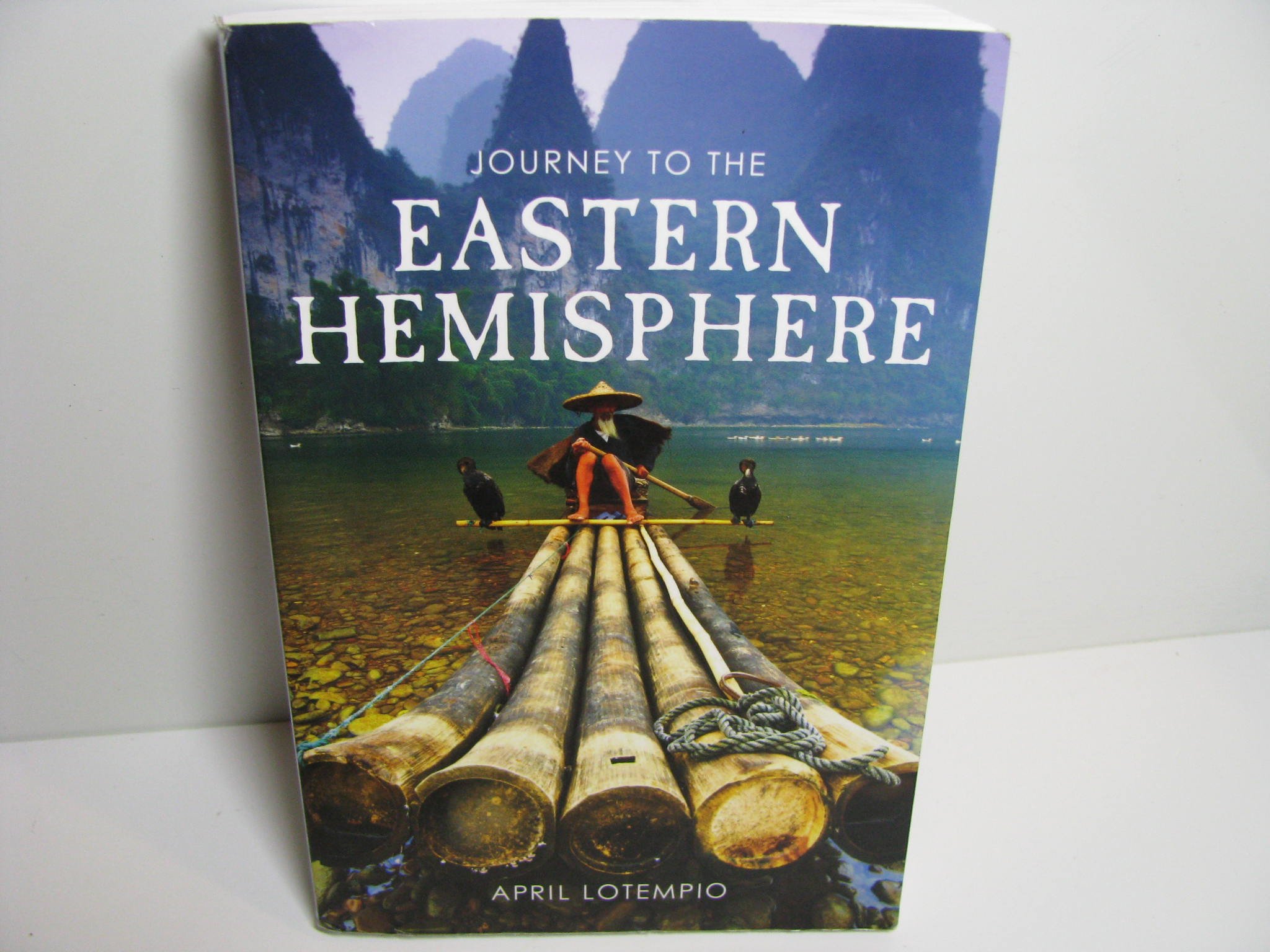 Journey to the Eastern Hemisphere by April Lotempio | Goodreads