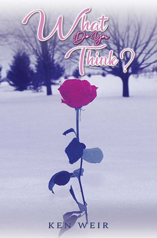 What Do You Think? by Ken Weir | Goodreads