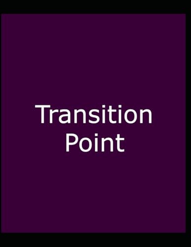 Transition Point by Joseph Michael Miller | Goodreads
