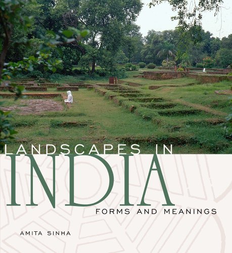 Landscapes in India: Forms and Meanings by Amita Sinha by Amita Sinha ...