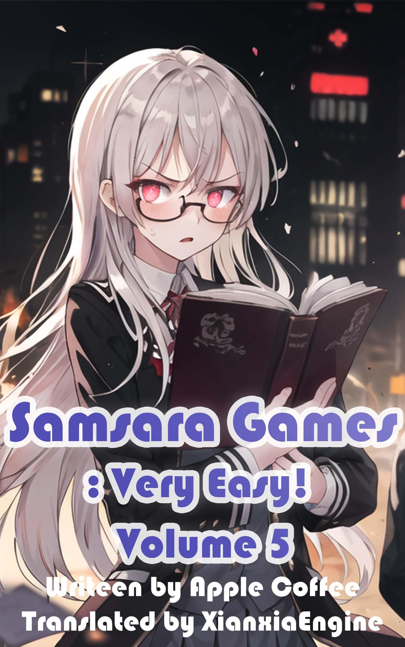 Samsara Games: Very Easy!, Volume 5 by xianxiaengine | Goodreads