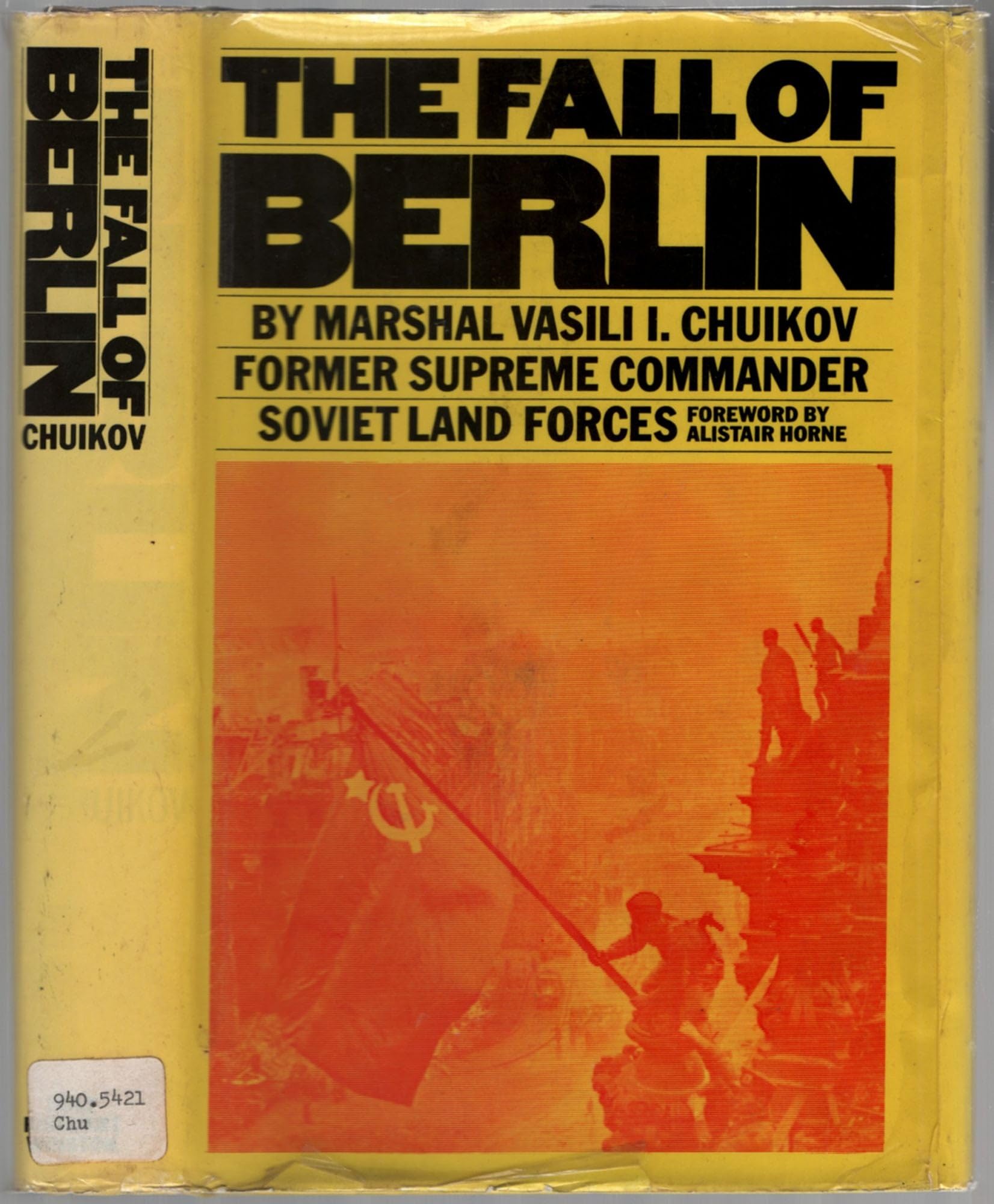 The Fall of Berlin by MARSHAL VASILI I. CHUIKOV | Goodreads