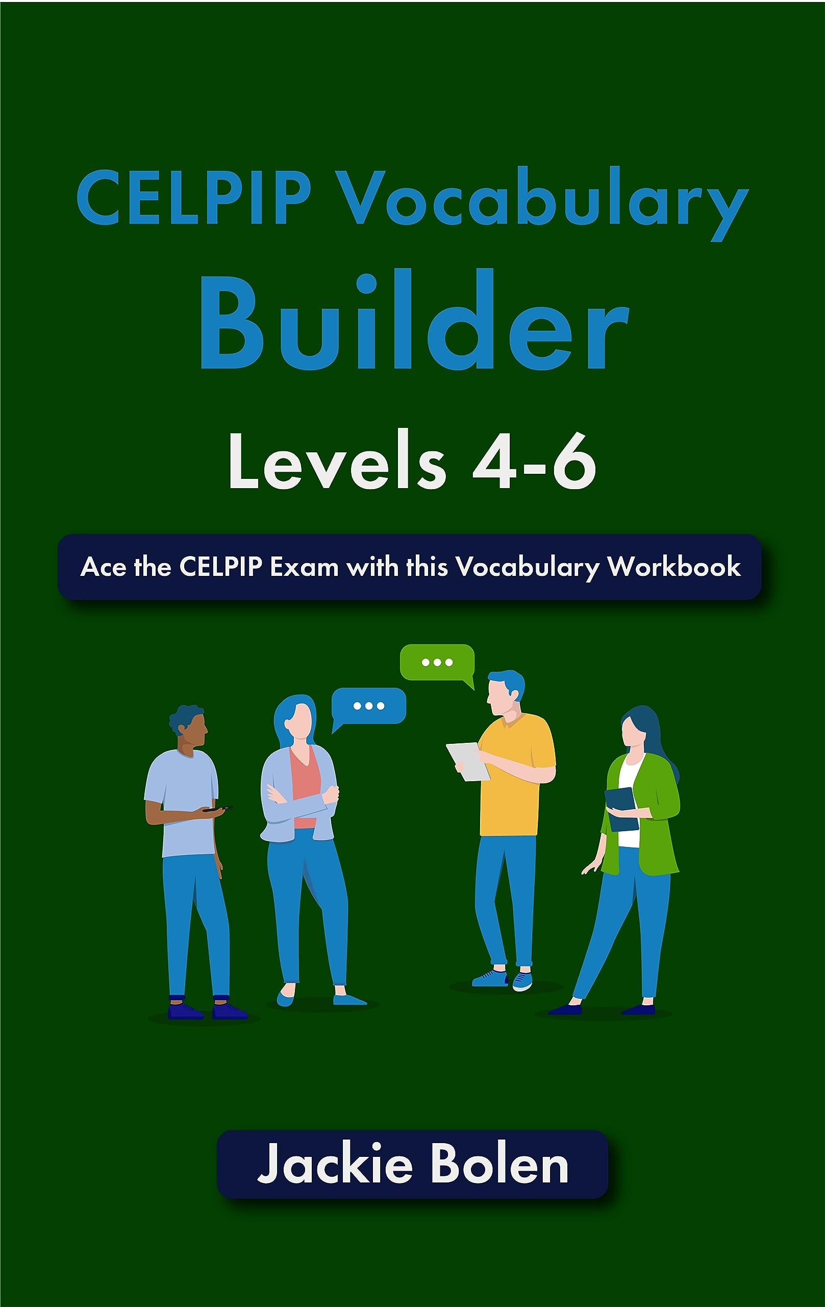 CELPIP Vocabulary Builder, Levels 4-6: Ace the CELPIP with this Vocab ...