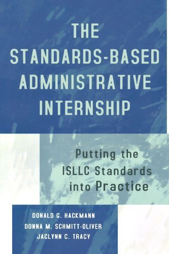 The Standards-Based Administrative Internship: Putting the ISLLC ...
