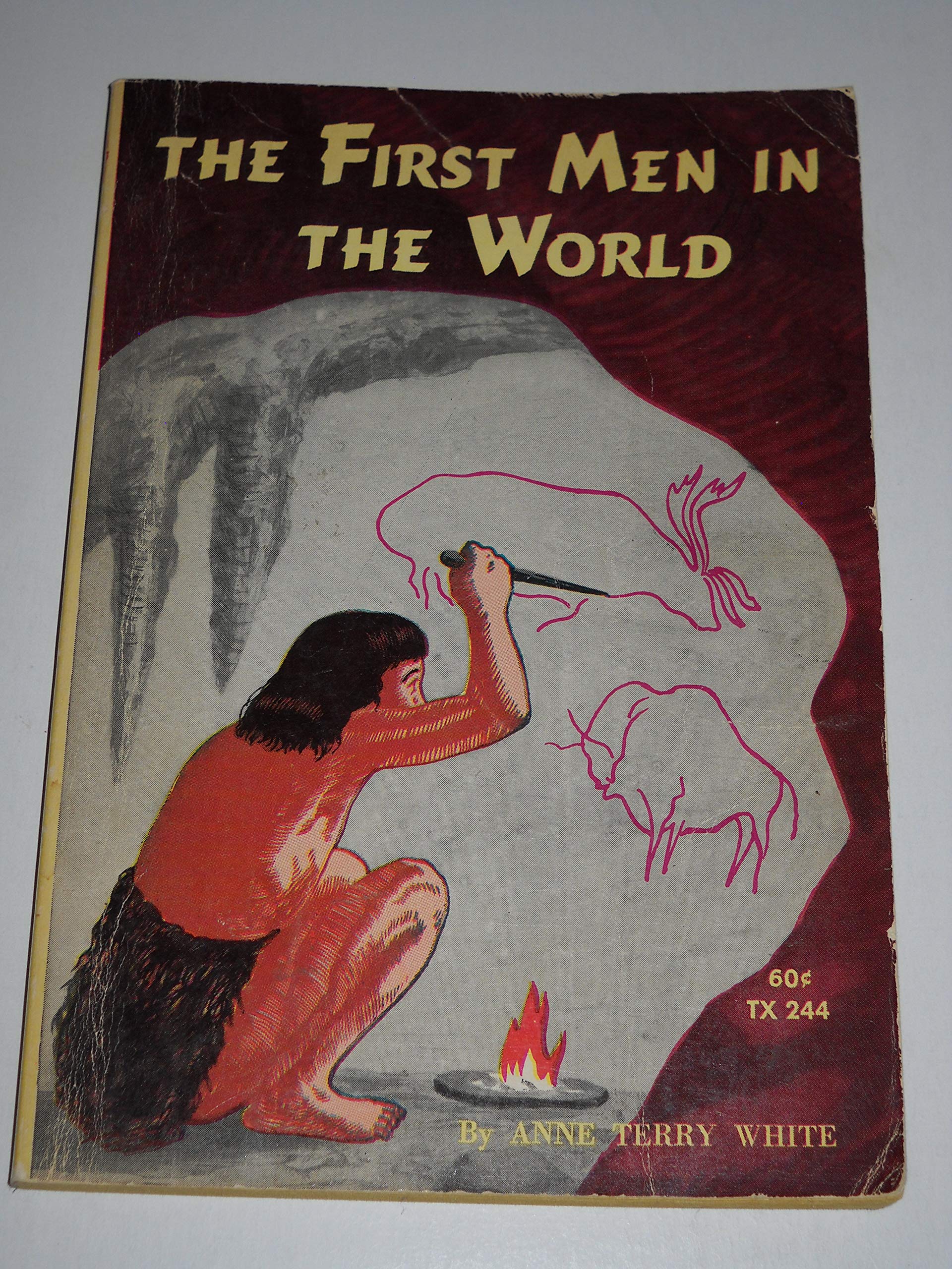 The First Men in the World by Anne Terry White | Goodreads