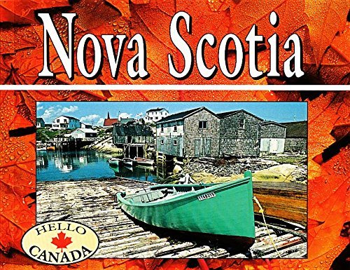 Nova Scotia: Revised (Hello Canada) by Alexa Thompson by Alexa Thompson ...
