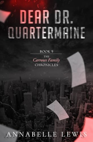 Dear Dr. Quartermaine: Book 9 of the Carrows Family Chronicles by Annabelle Lewis | Goodreads