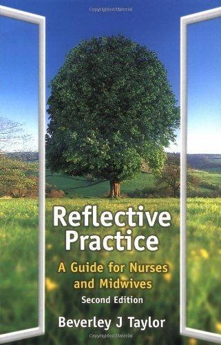 Reflective Practice: A Guide for Nurses and Midwives by Taylor ...
