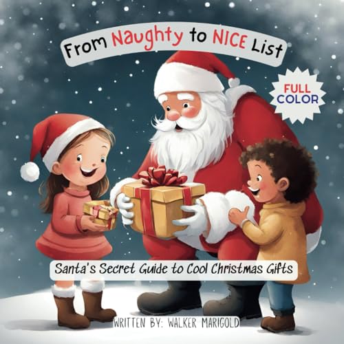 From Naughty to Nice List: Santa's Secret Guide to Cool Christmas Gifts ...