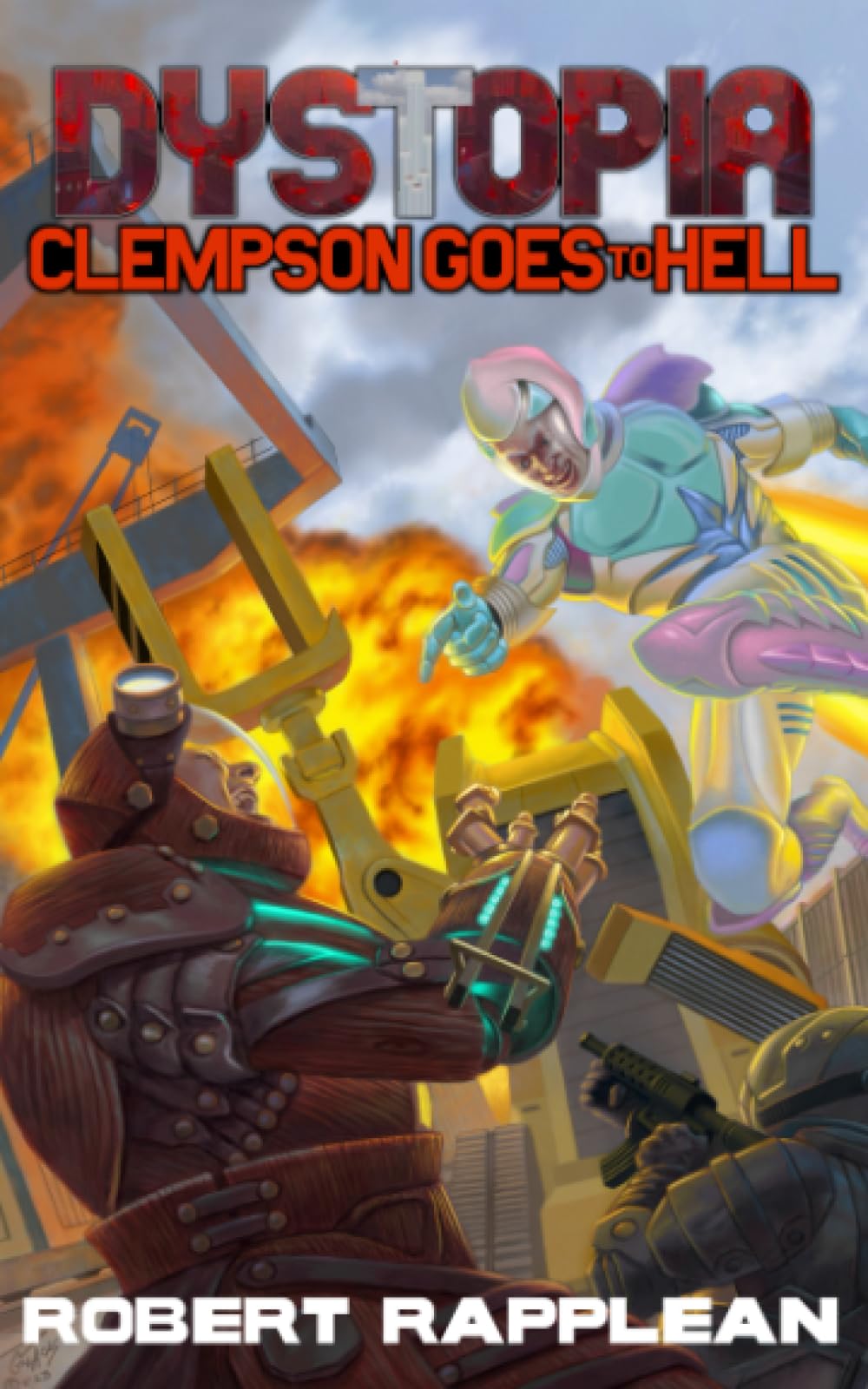 Dystopia: Clempson Goes to Hell by Robert William Rapplean | Goodreads