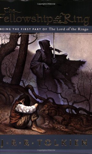 The Fellowship of the Ring: Being the First Part of The Lord of the ...