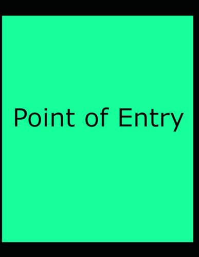 Point of Entry by Damon Adam Venger | Goodreads