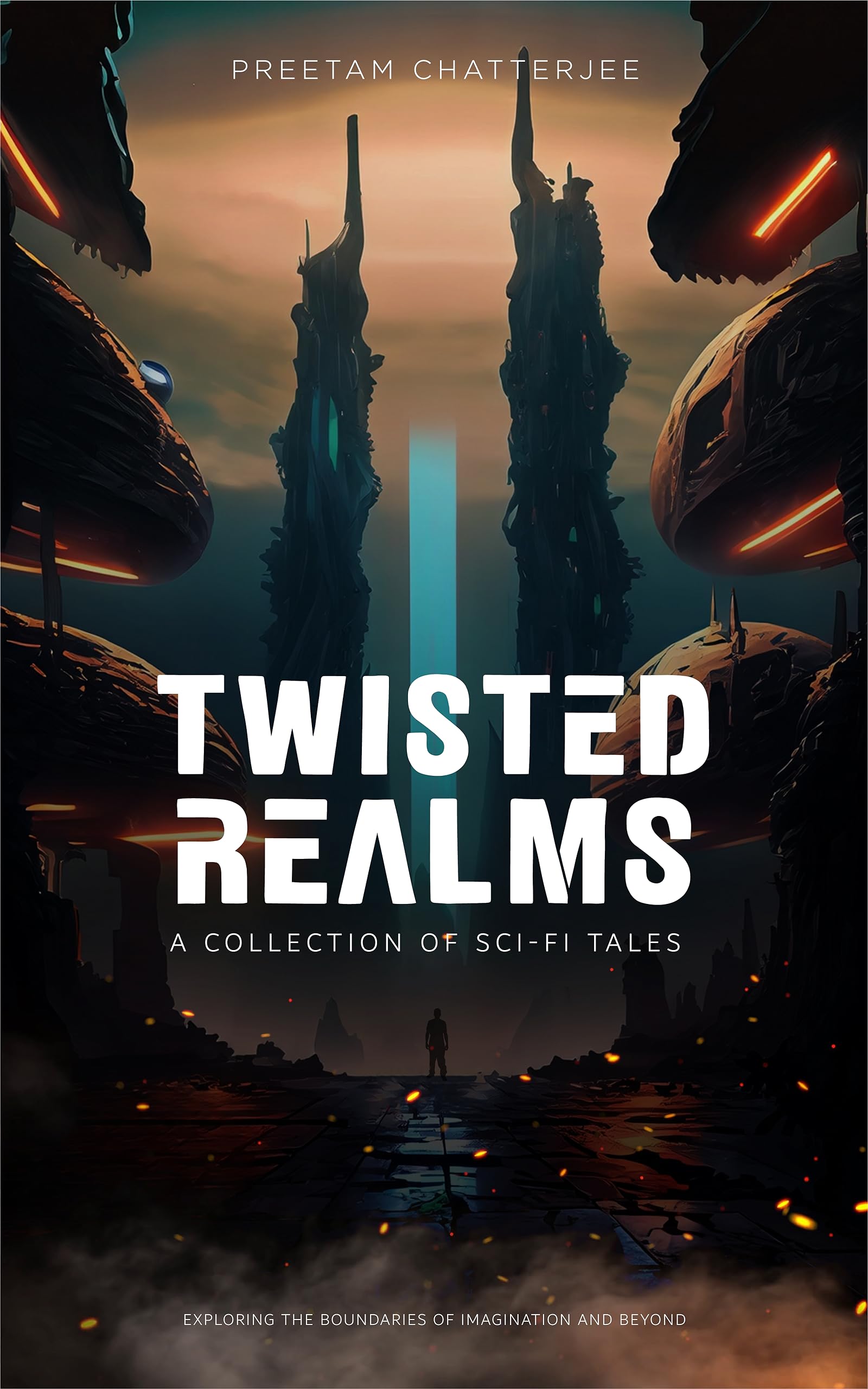 Twisted Realms: A Collection of Sci-Fi Tales by Preetam Chatterjee | Goodreads