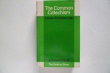 The Common Catechism: A Book of Christian Faith by Johannes Feiner ...