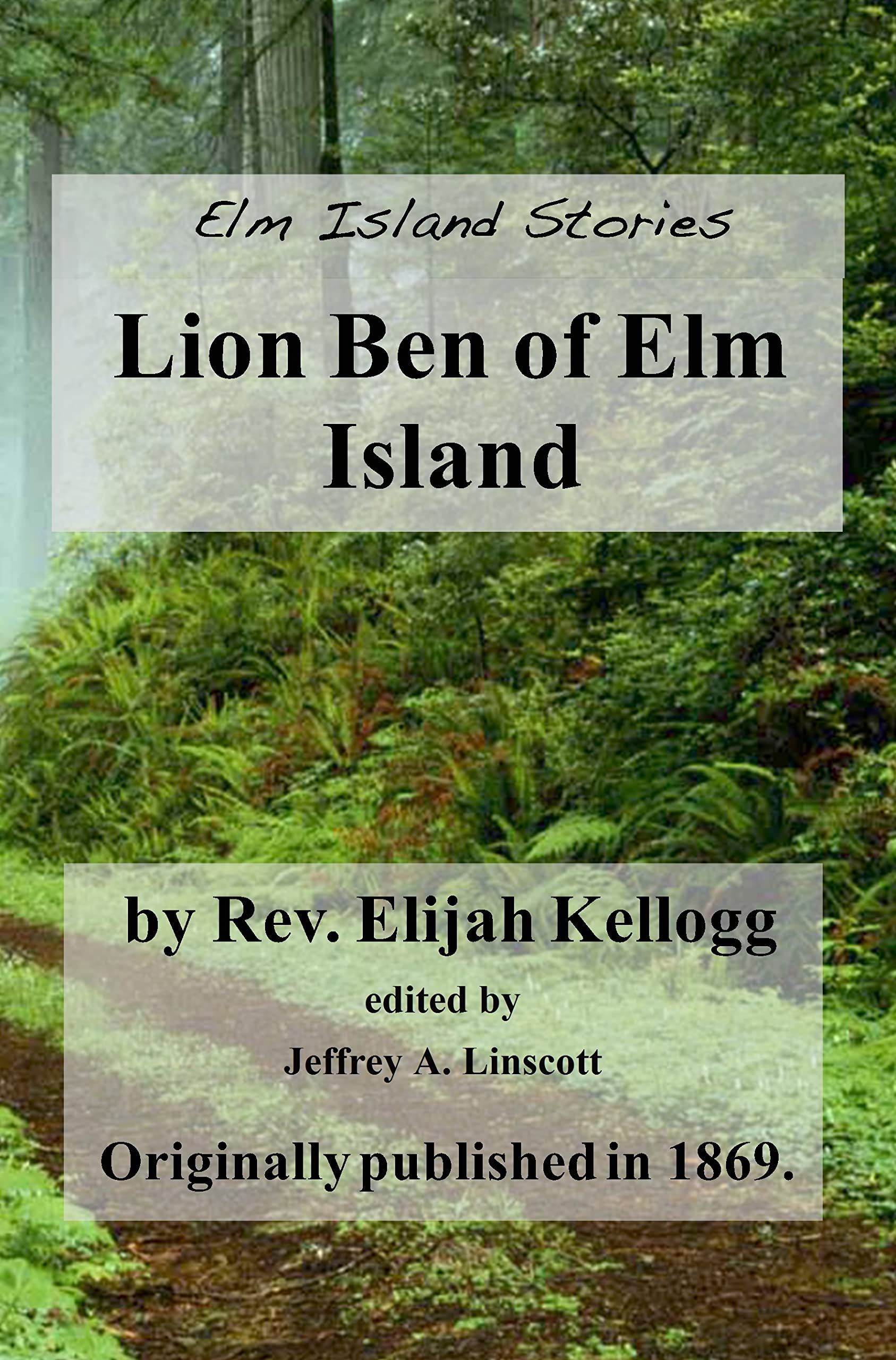 Elm Island Stories: Lion Ben of Elm Island by Elijah Kellogg | Goodreads