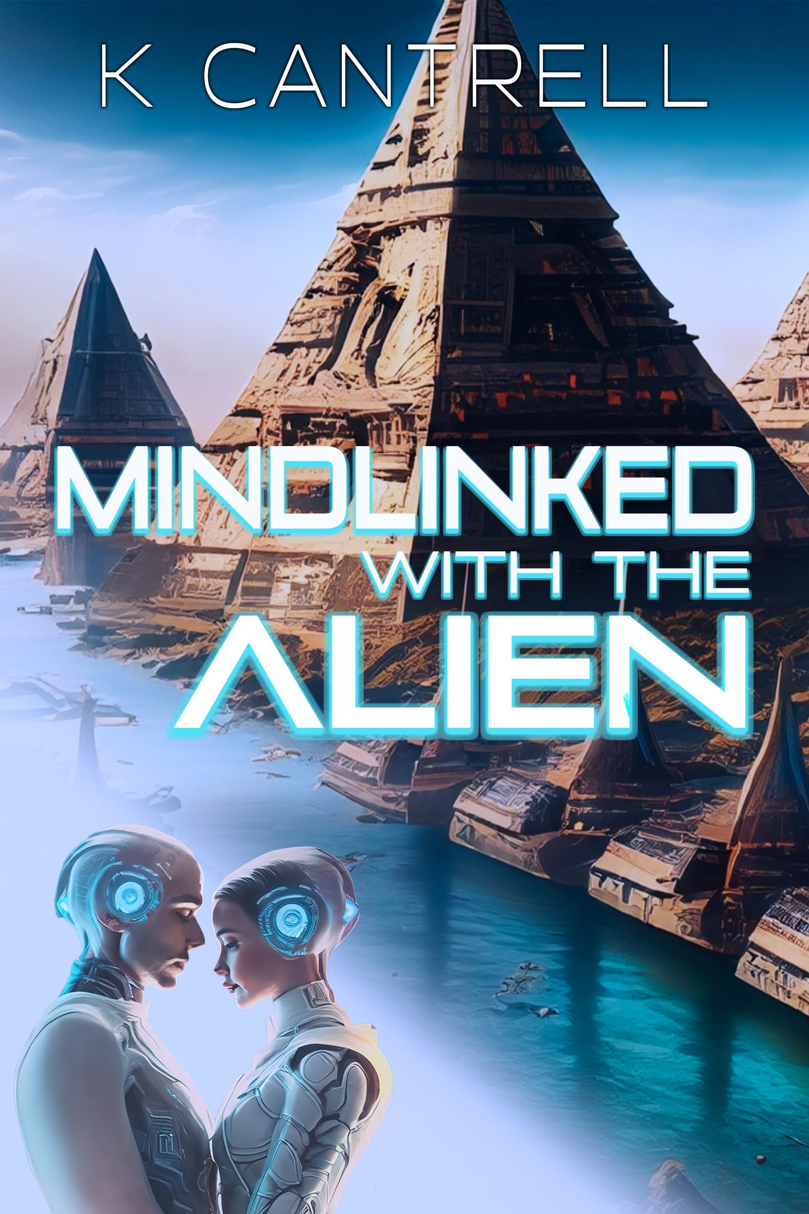 Mindlinked With The Alien by K Cantrell | Goodreads