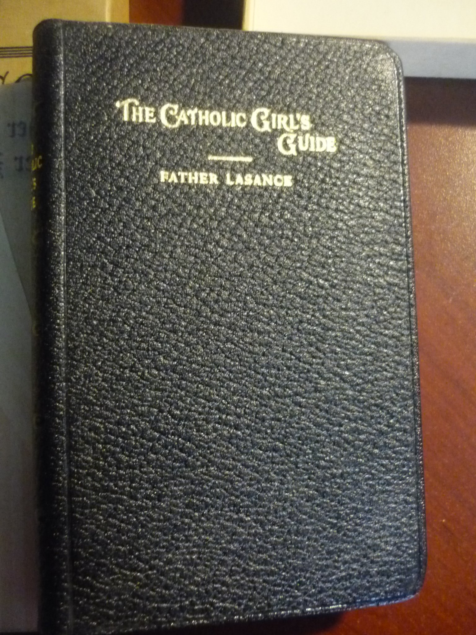 The Catholic Girl's Guide by Father Lasance | Goodreads