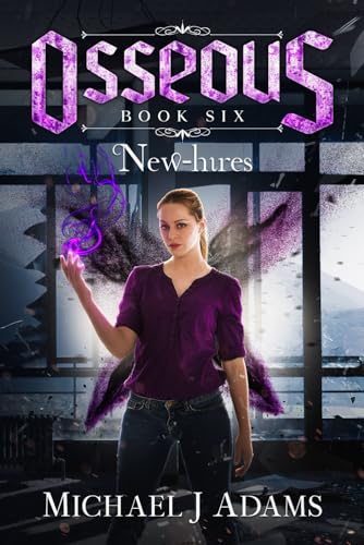 New-Hires (Osseous) by Michael J Adams | Goodreads