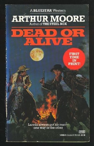 Dead or Alive by Arthur Moore | Goodreads
