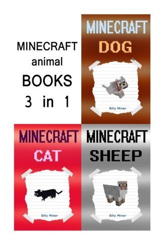 Minecraft Animal Books: 3 Minecraft Animal Diaries in 1 Minecraft Book ...