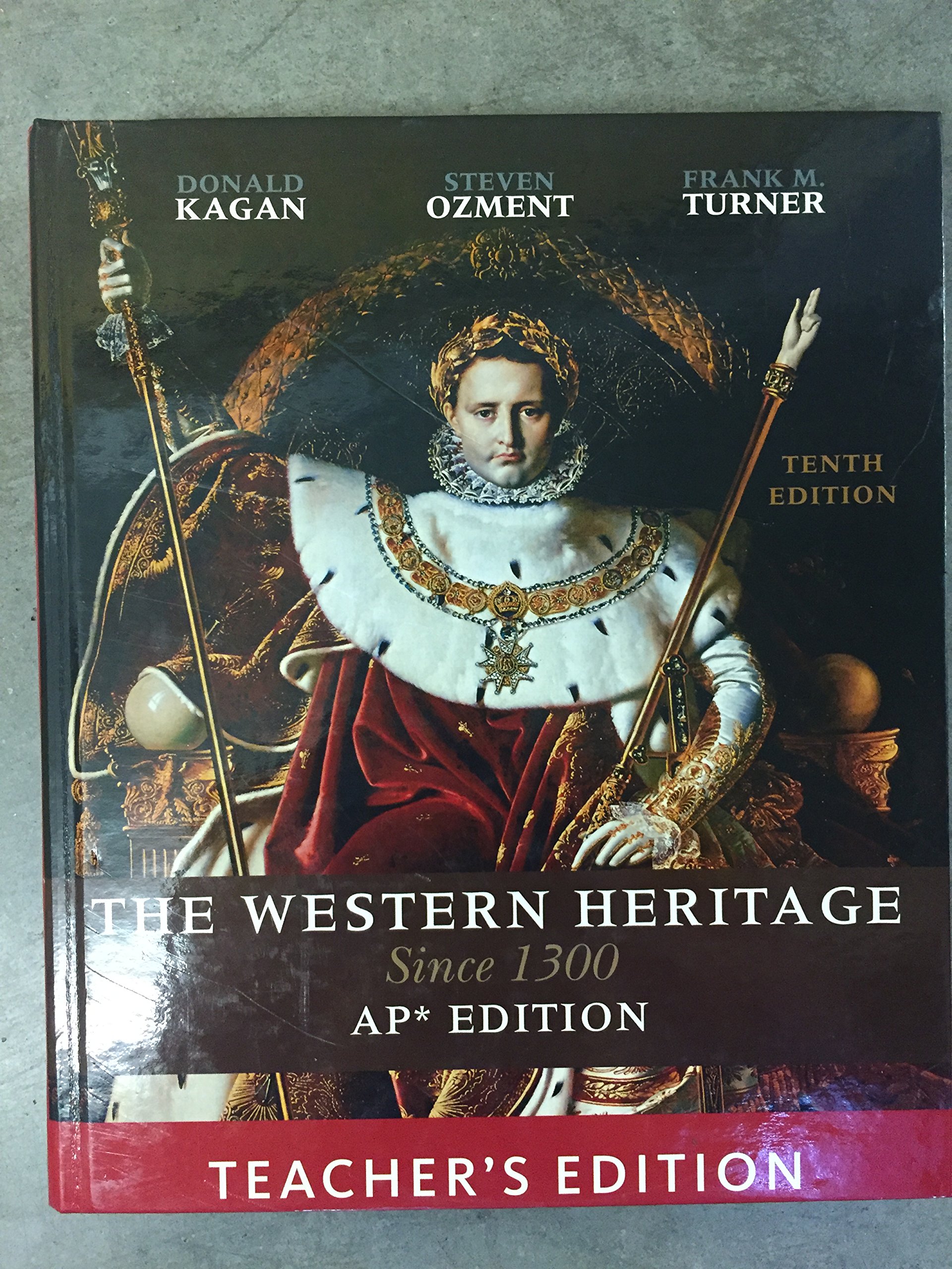 The Western Heritage Since 1300 AP Edition Teacher's Edition by Donald ...
