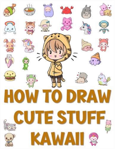 how to draw cute stuff kawaii: A Step by Step Guide Drawing for Kids by ...