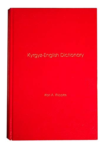 Kyrgyz-English Dictionary by Karl A. Krippes | Goodreads