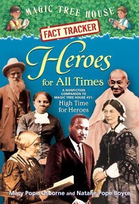 [ HEROES FOR ALL TIMES: A NONFICTION COMPANION TO MAGIC TREE HOUSE #51 ...