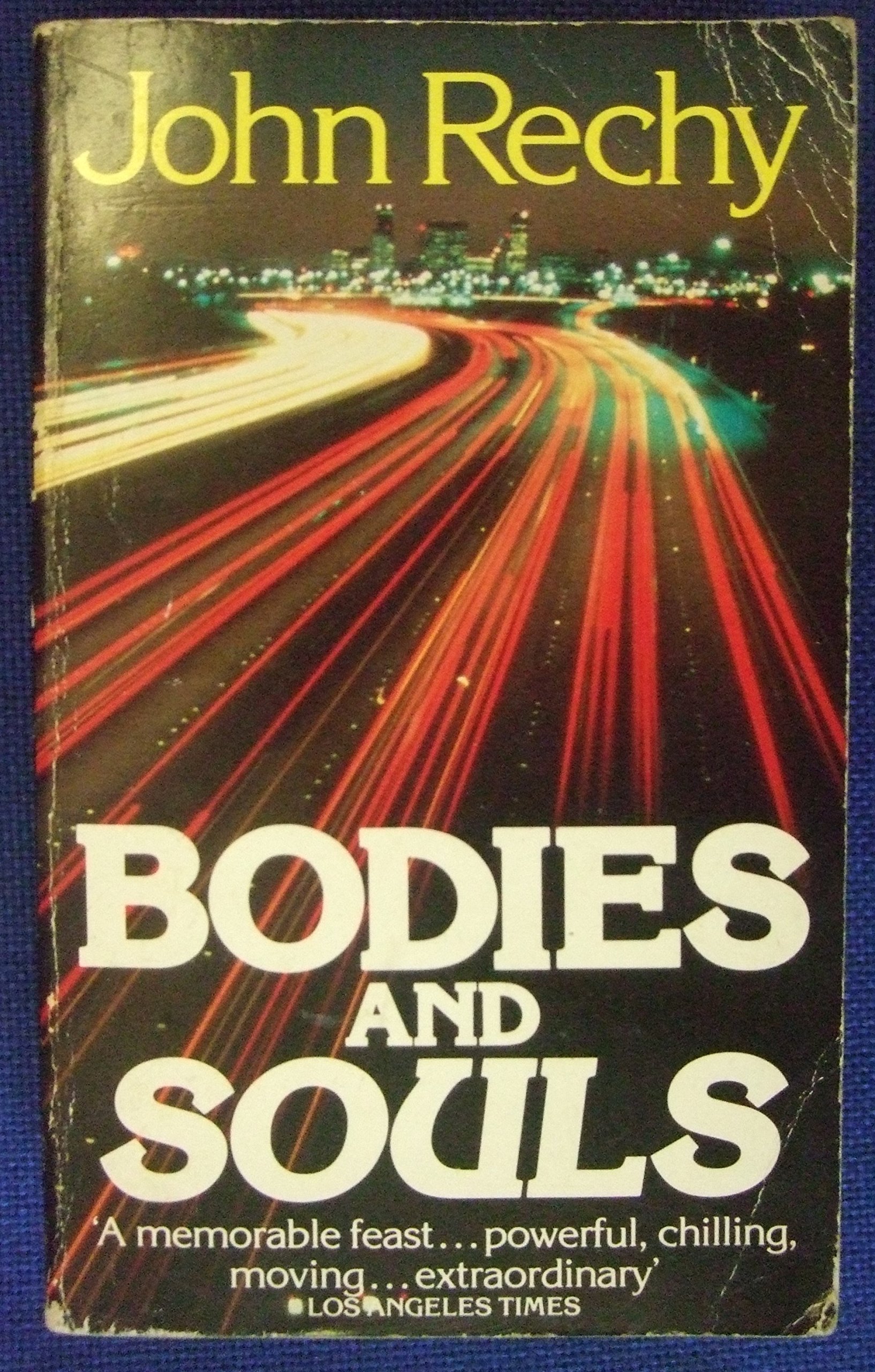Bodies and Souls (A Star book) by John Rechy | Goodreads