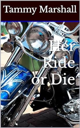 Her Ride or Die by Tammy Marshall | Goodreads