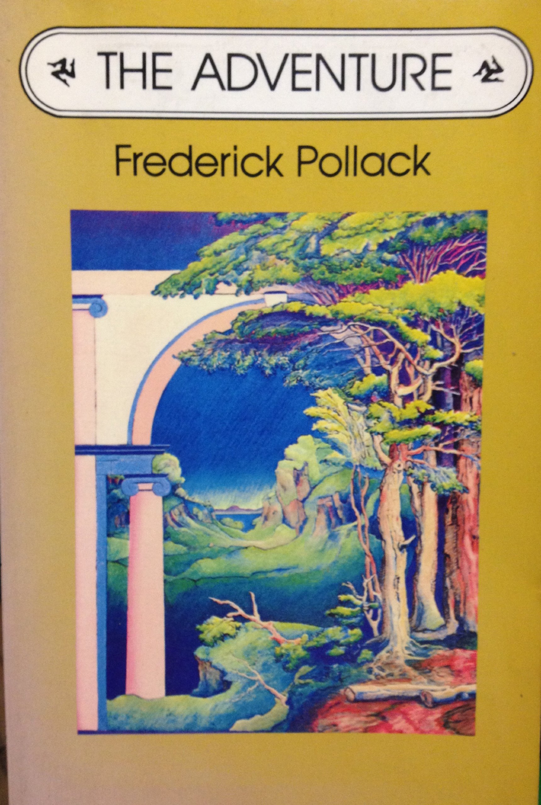 Adventure by Frederick Pollack | Goodreads