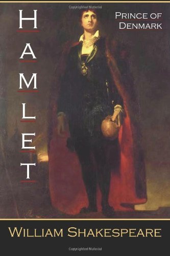 By William Shakespeare Hamlet, Prince of Denmark by William Shakespeare ...