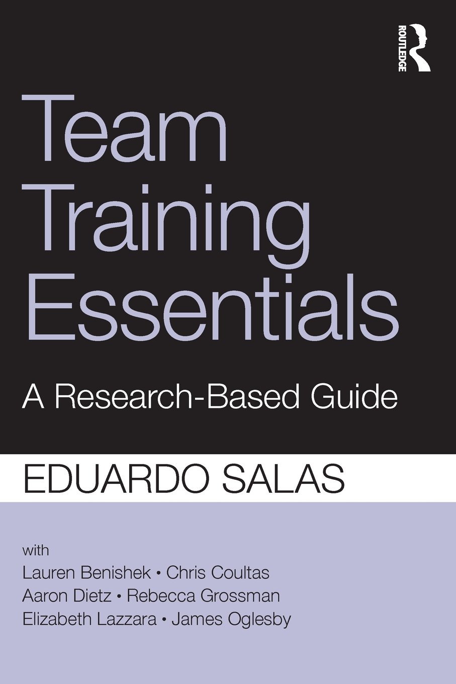 Team Training Essentials: A Research-Based Guide by Salas, Eduardo ...