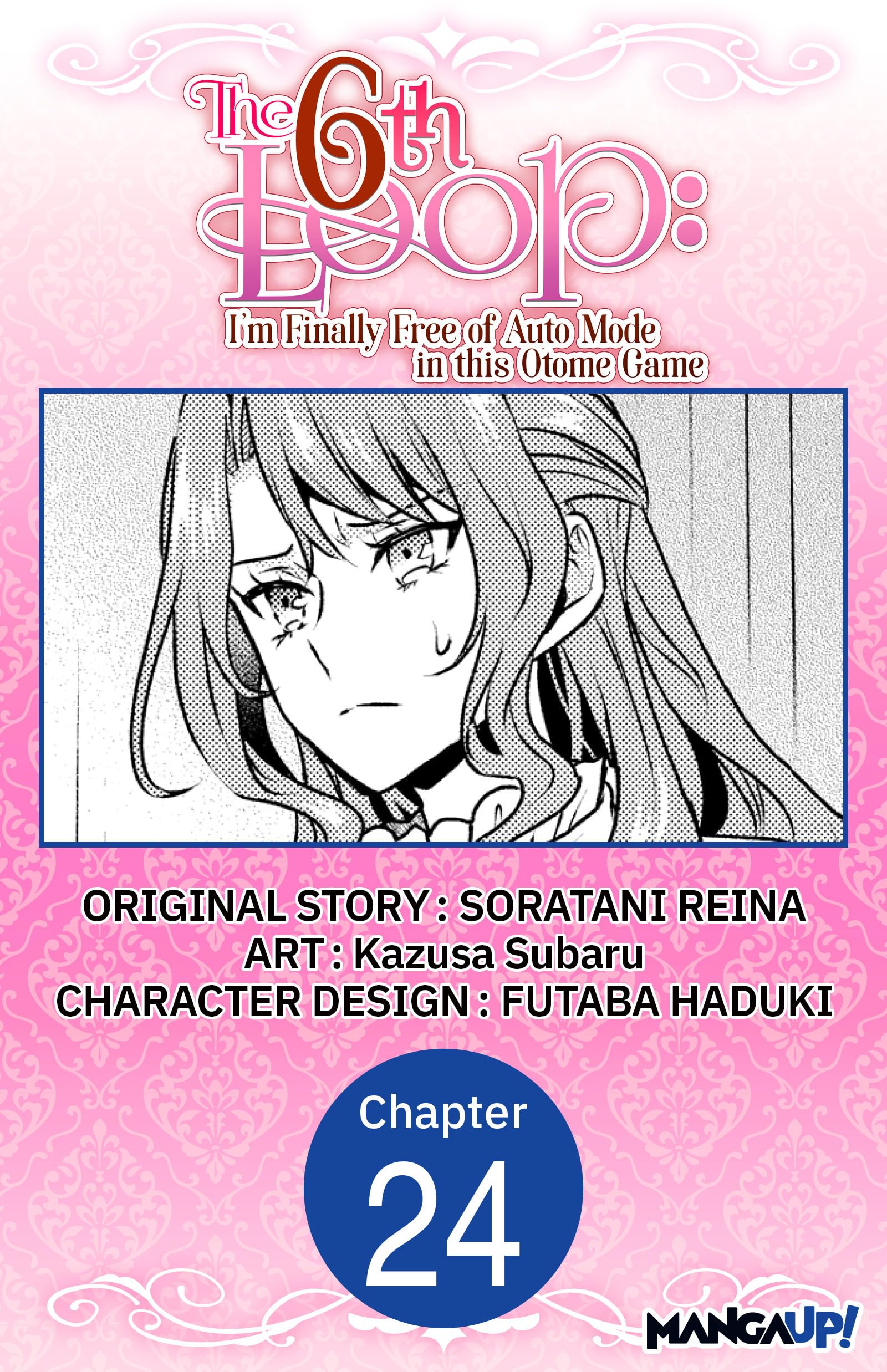 The 6th Loop: I'm Finally Free of Auto Mode in this Otome Game #024 by SORATANI REINA | Goodreads