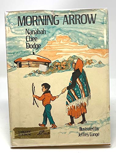 Morning Arrow by Nanabah Chee Dodge | Goodreads
