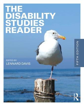 Disability Studies Reader, 5Th Edition by Lennard J. Davis | Goodreads