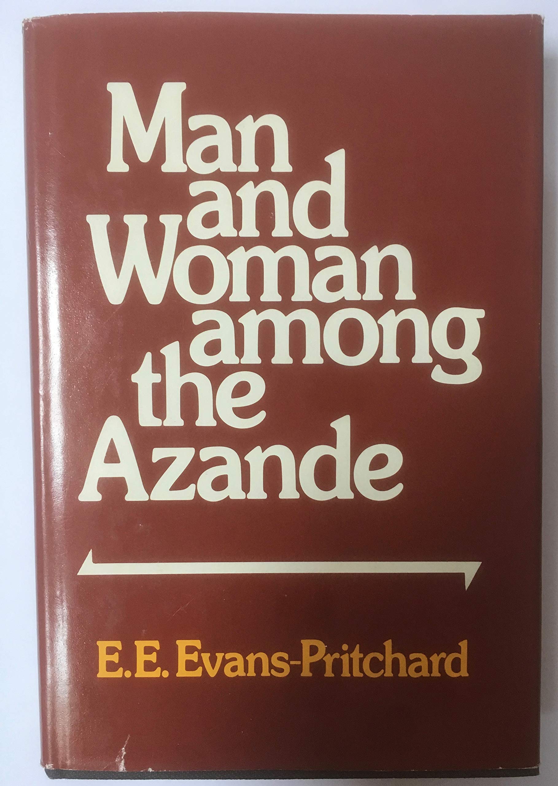 Man and woman among the Azande; by E.E. Evans-Pritchard | Goodreads