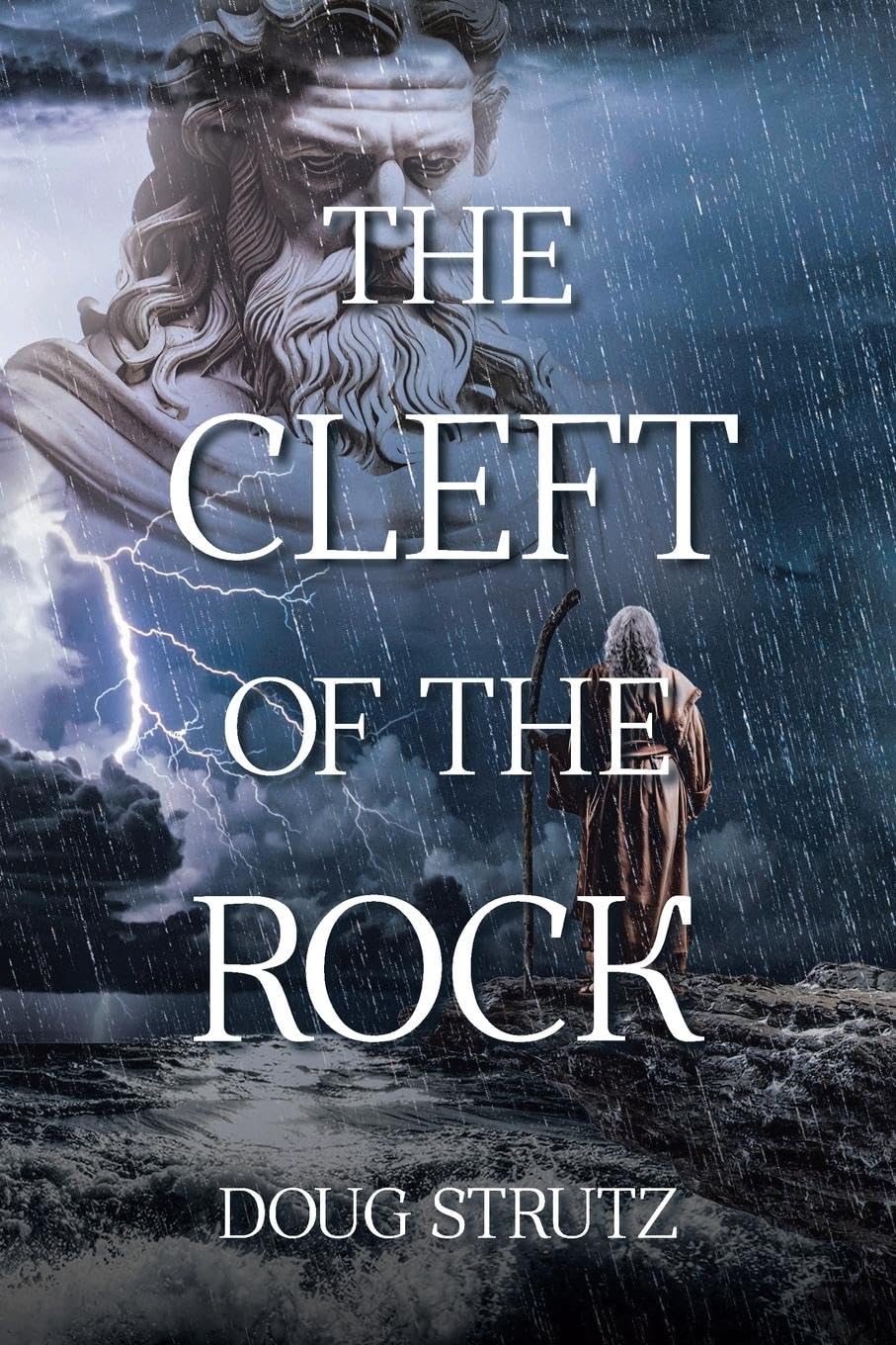 The Cleft of the Rock by Doug Strutz | Goodreads