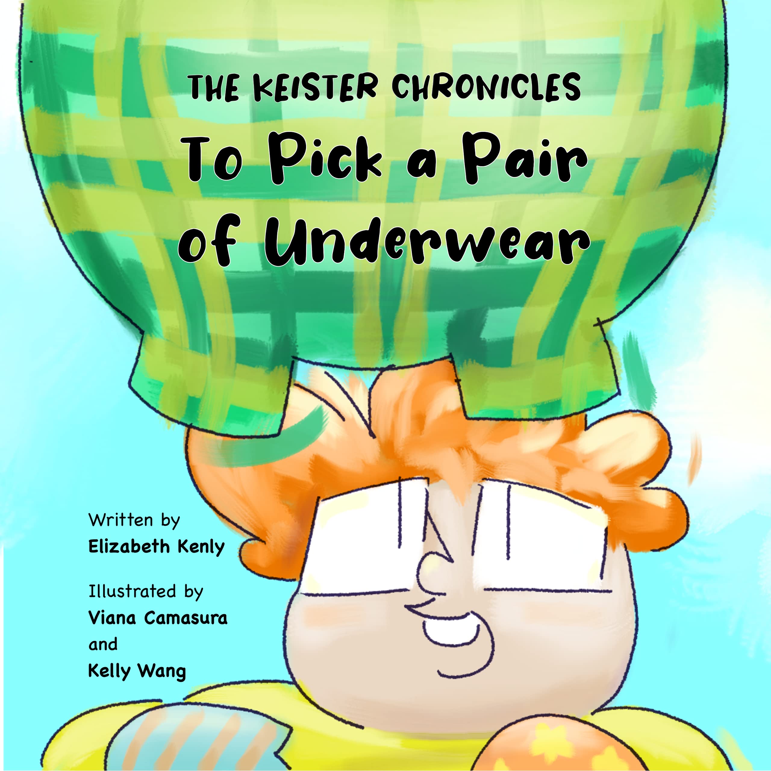 The Keister Chronicles: To Pick a Pair of Underwear by Elizabeth Kenly ...