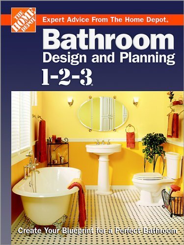 Bathroom Design and Planning 1-2-3: Create Your Blueprint for a Perfect ...
