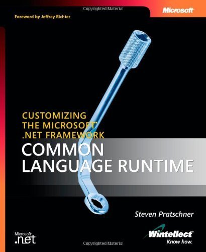 Customizing The Microsoft Net Framework Common Language Runtime Developer Reference Paperback