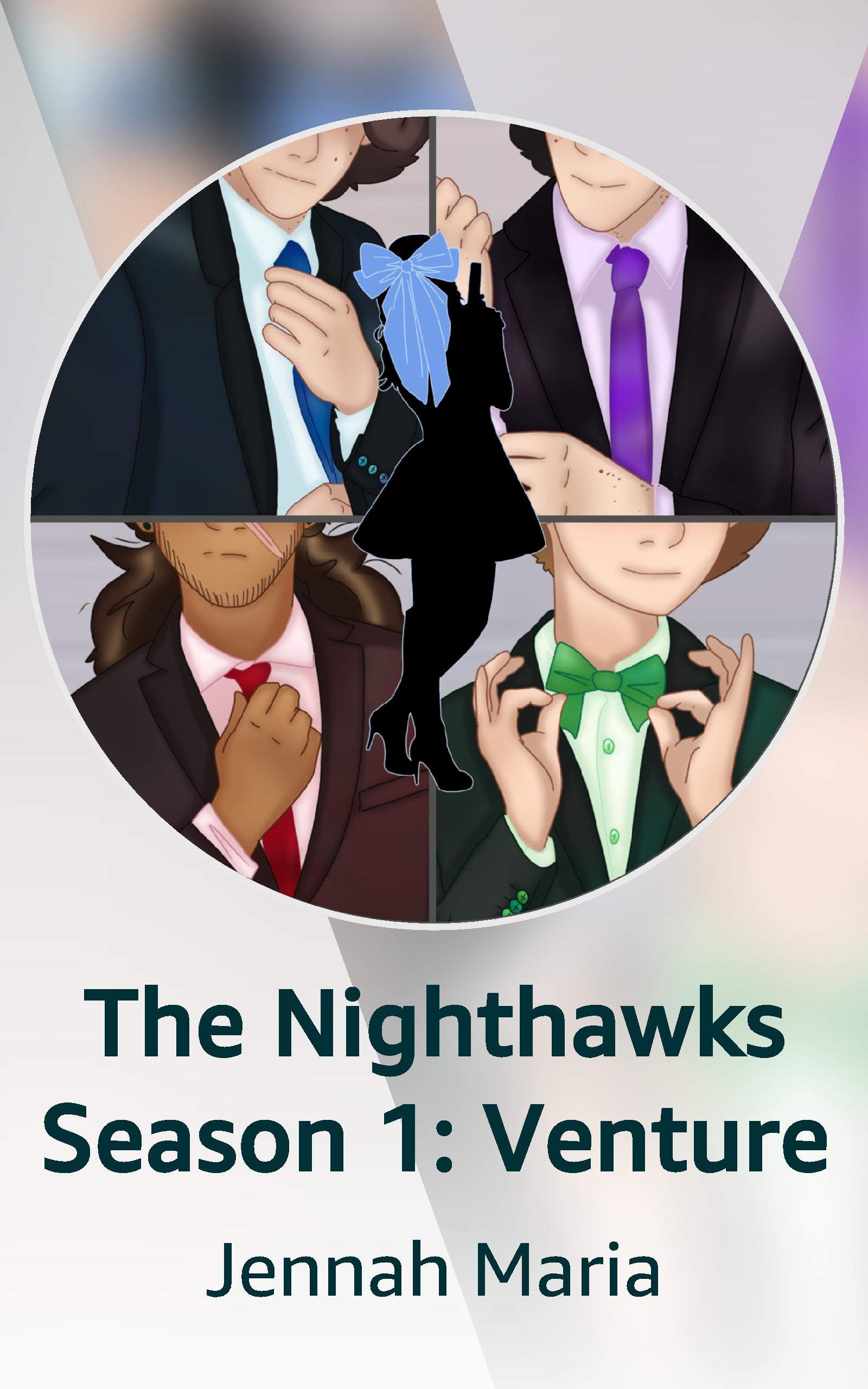 The Nighthawks Season 1: Venture by Jennah Maria | Goodreads