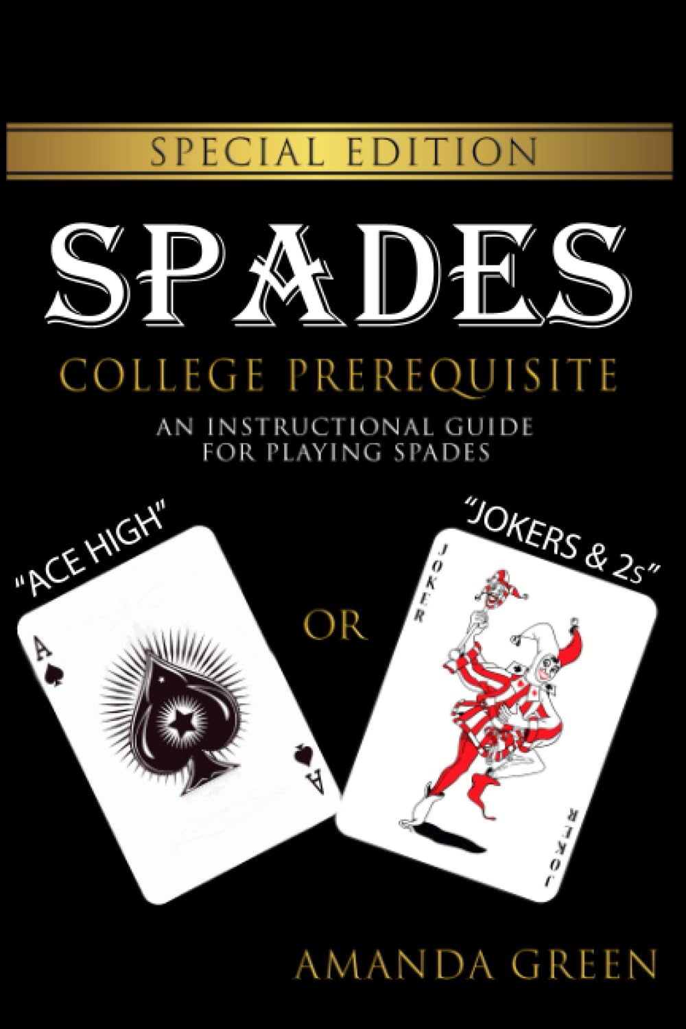 Spades: College Prerequisite, Graduate Edition by Amanda Green | Goodreads