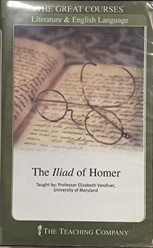 the Iliad of Homer (Course #301) by The Great Courses | Goodreads